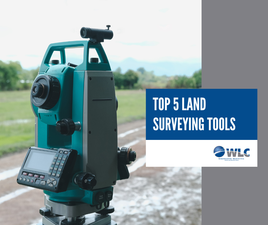 Top 5 Land Surveying Tools - WLC