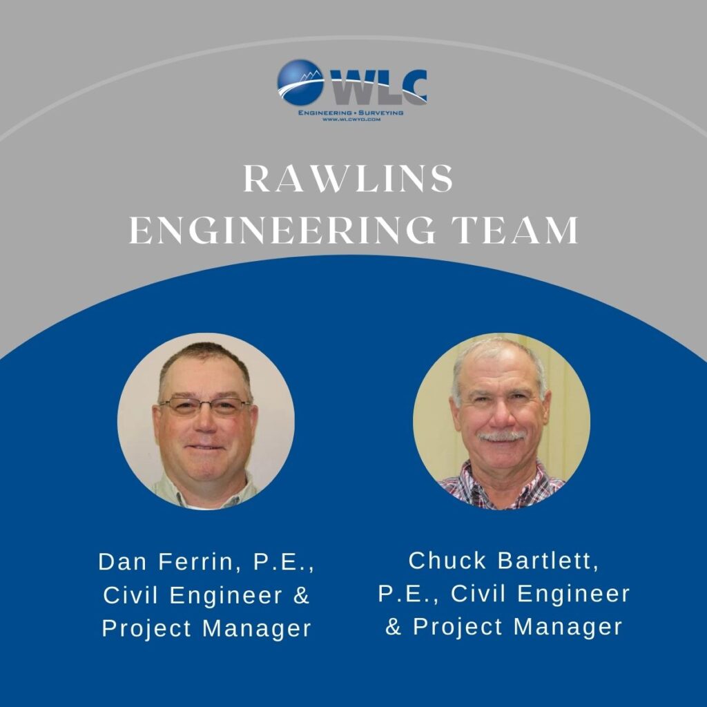 Meet the Rawlins Engineering Team - WLC Engineering and Surveying ...